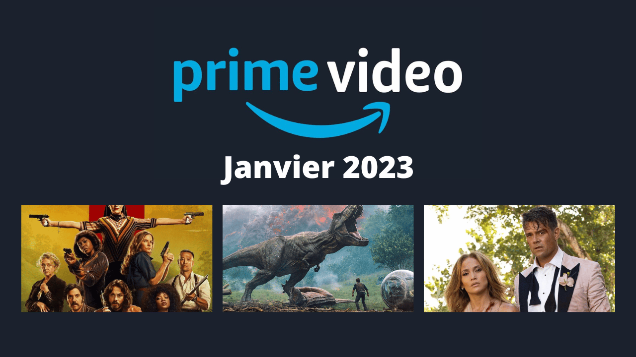 Amazon Prime Video : les séries et films à voir en janvier 2023 | LCDG