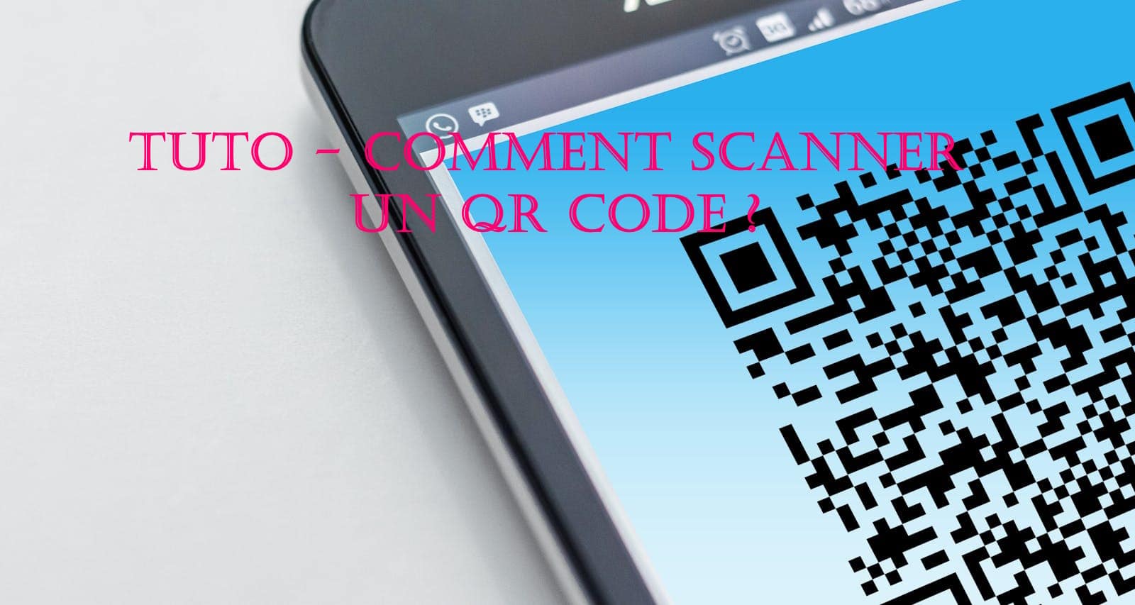 TUTO – Comment scanner un QR Code ? | LCDG