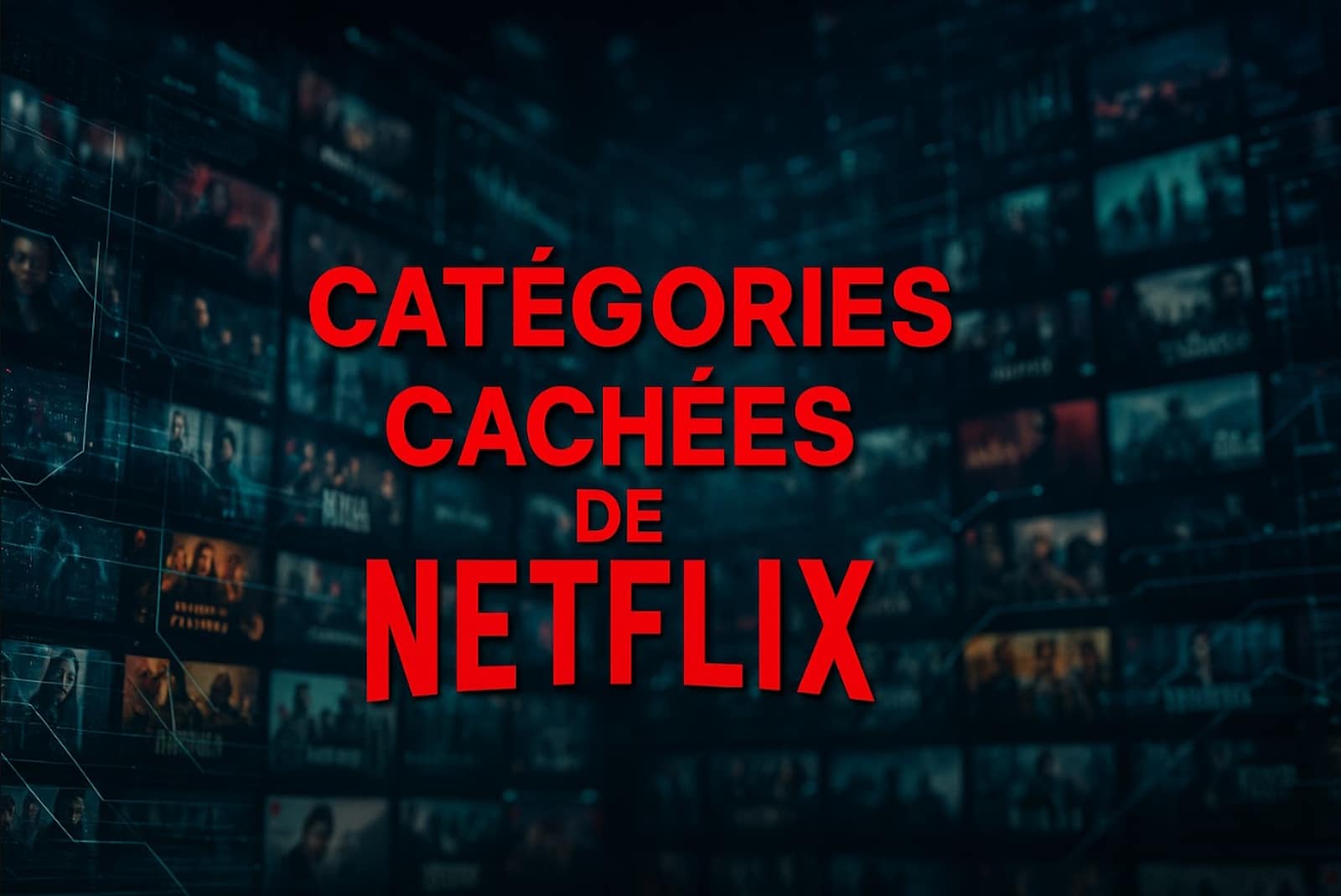 Netflix Découvrez Les Codes Secrets Pour Explorer Les Catégories